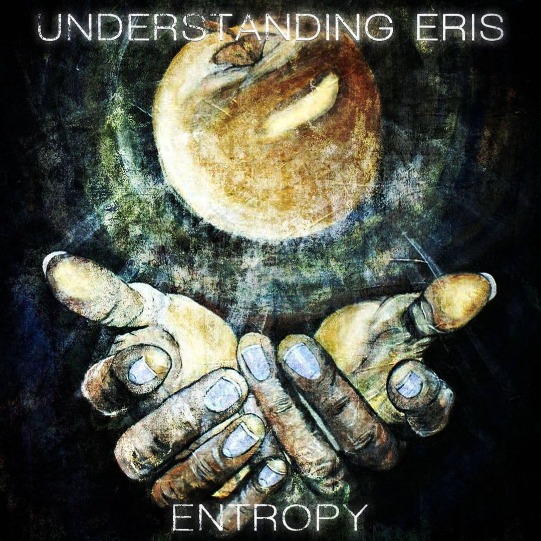 Understanding Eris - Entropy [EP] (2017) » CORE RADIO